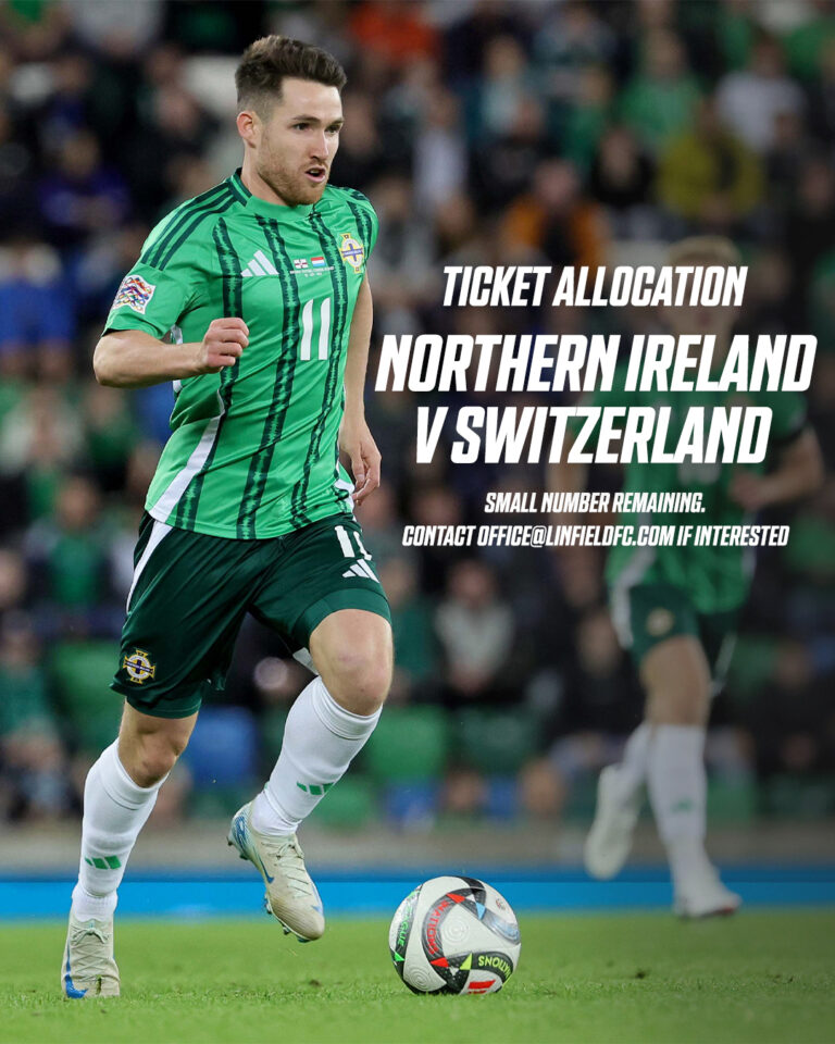 Northern Ireland v Switzerland Tickets - Linfield Football Club