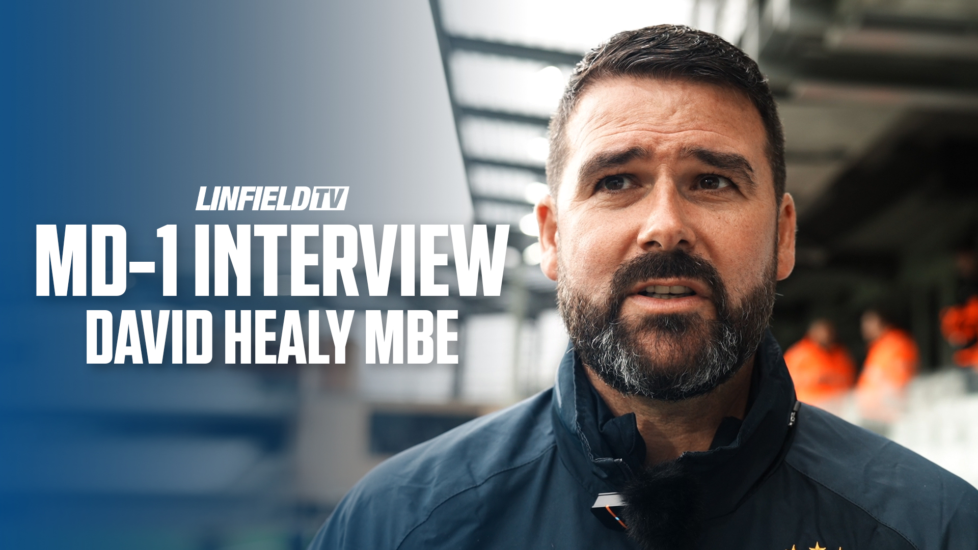MD-1 Interview With David Healy - Linfield Football Club